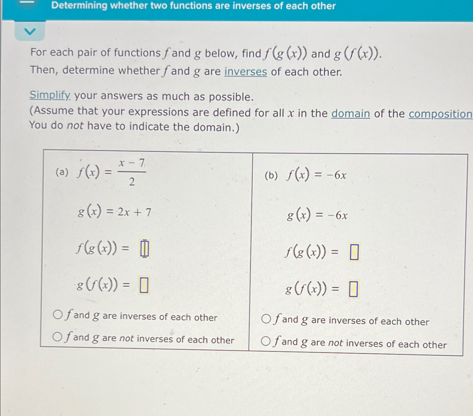 Solved Determining whether two functions are inverses of | Chegg.com