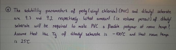 Solved (2) ﻿The solubility parameters of poly (vinyl | Chegg.com