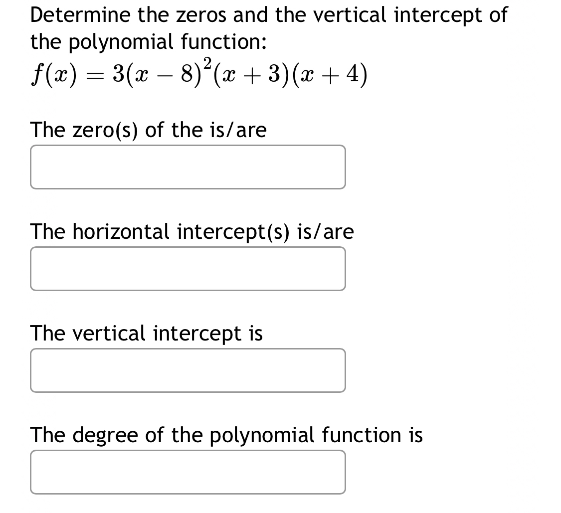 Solved Determine the zeros and the vertical intercept of the | Chegg.com