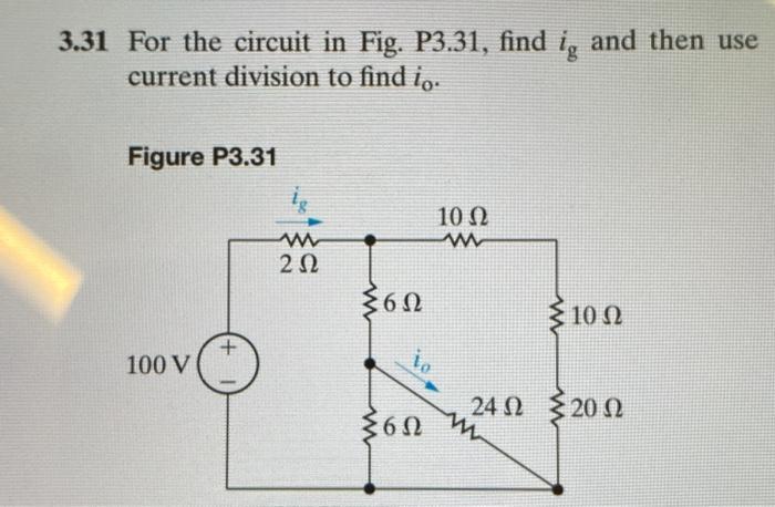 Solved 3.31 For the circuit in Fig. P3.31, find ig and then | Chegg.com