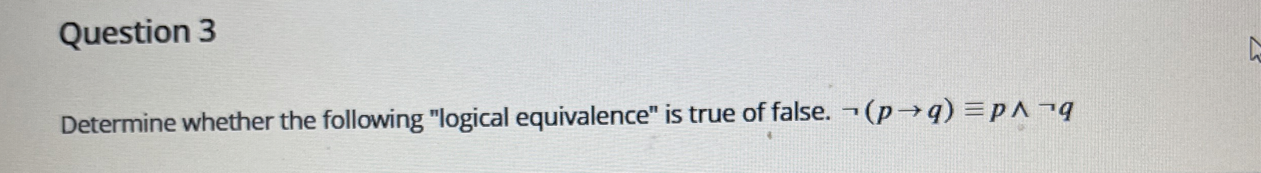 Solved Question 3Determine whether the following "logical | Chegg.com