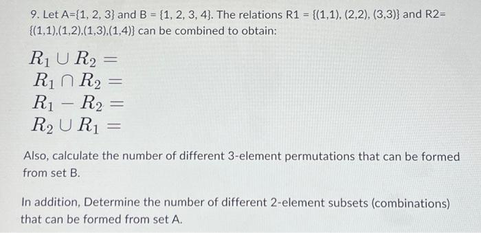 Solved 9. Let A={1,2,3} and B={1,2,3,4}. The relations | Chegg.com