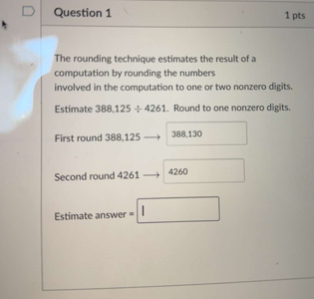 Solved Question 11ptsThe rounding technique estimates the | Chegg.com