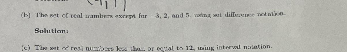 Solved (b) ﻿The set of real numbers except for -3,2, ﻿and | Chegg.com