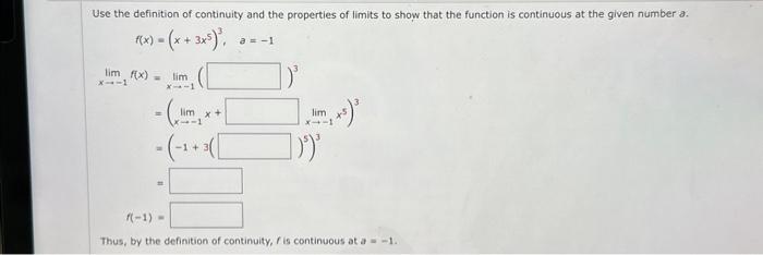 Solved Use the definition of continuity and the properties | Chegg.com