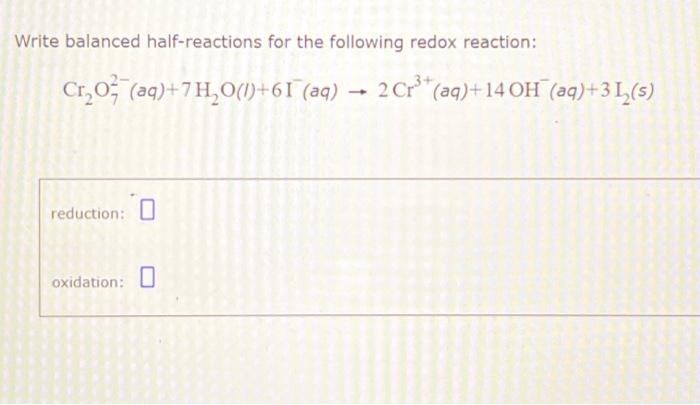 Solved Write balanced half-reactions for the following redox | Chegg.com