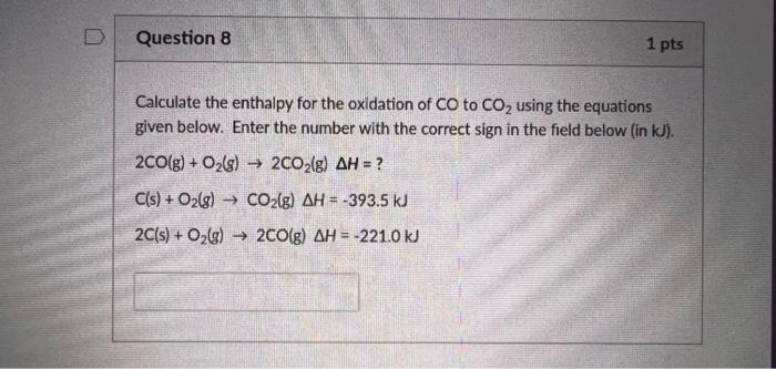 Solved Calculate the enthalpy for the oxidation of COto CO2 | Chegg.com