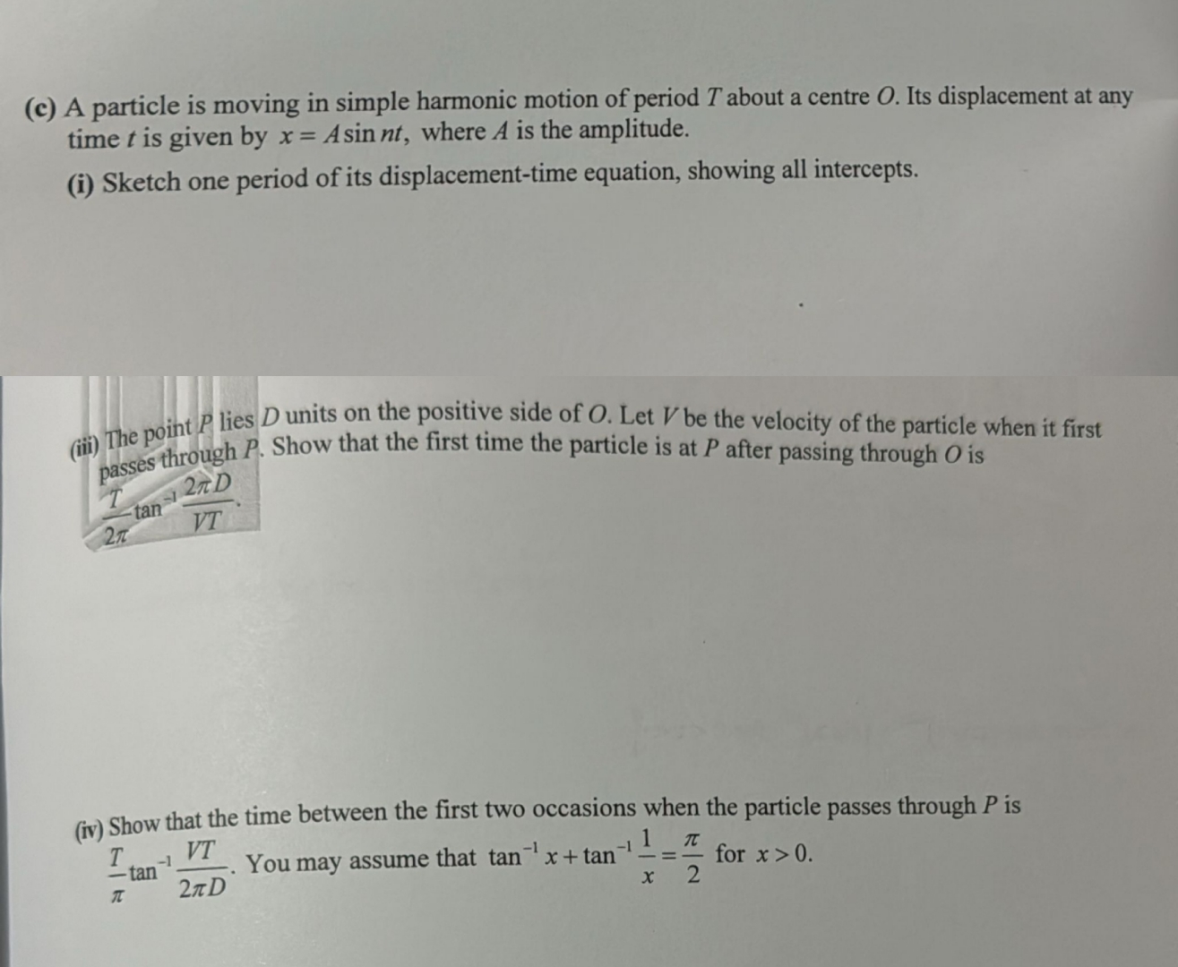 (c) ﻿A particle is moving in simple harmonic motion | Chegg.com