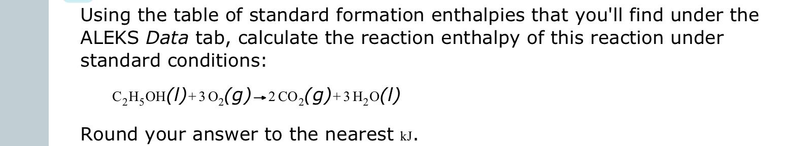 Solved Using the table of standard formation enthalpies that | Chegg.com