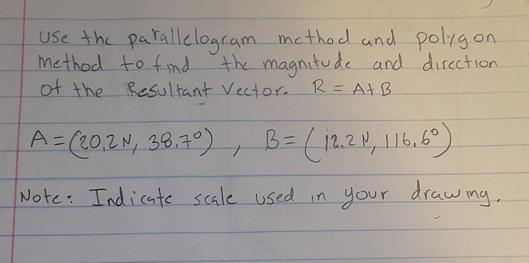 Solved Use the parallelogram method and polygon. method to | Chegg.com
