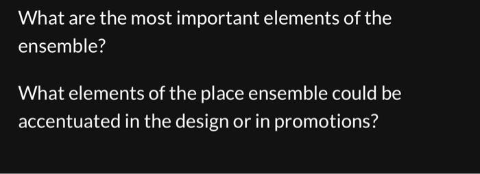 Solved What are the most important elements of the ensemble? | Chegg.com