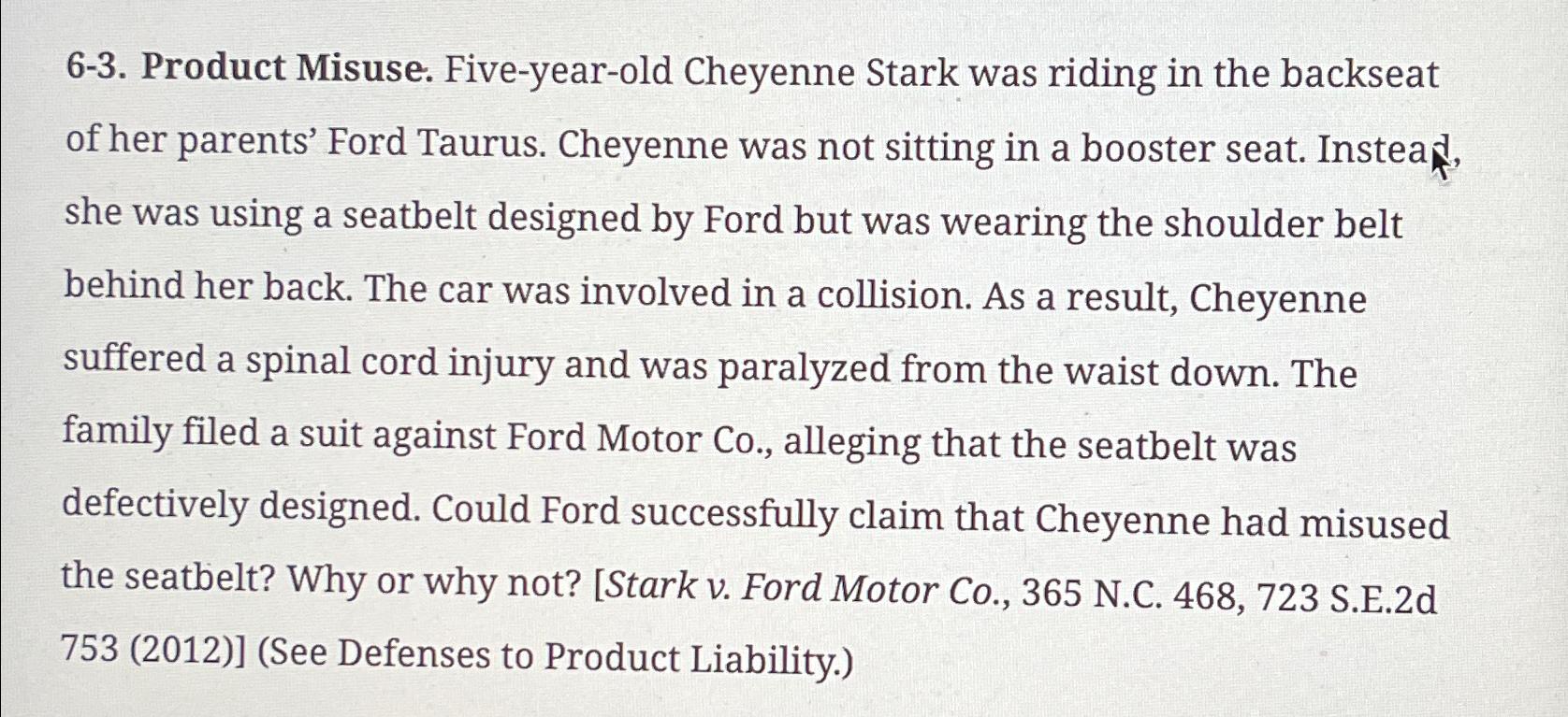 Solved 6-3. ﻿Product Misuse. Five-year-old Cheyenne Stark | Chegg.com