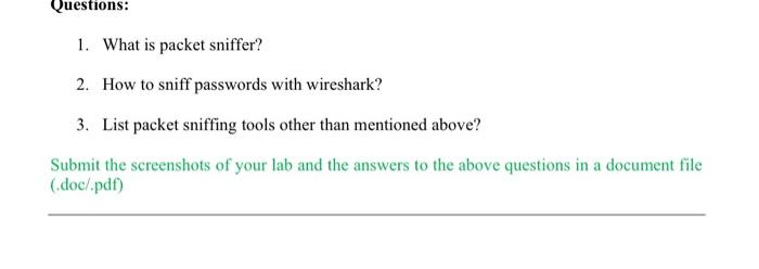 [Solved]: 1. What is packet sniffer? 2. How to sniff passwo