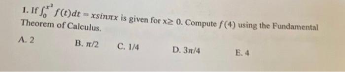 Solved 1. If ∫0x2f(t)dt=xsinπx is given for x≥0. Compute | Chegg.com