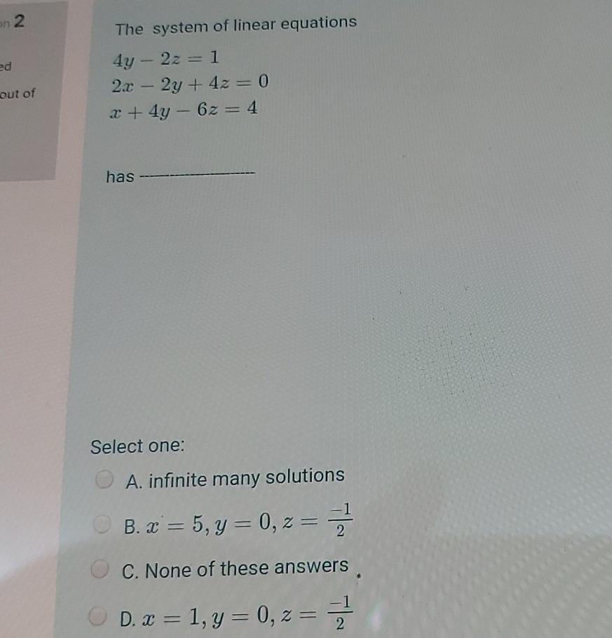 Solved on 2 ed The system of linear equations 4y - 22=1 2x - | Chegg.com