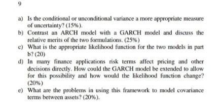 Solved a) Is the conditional or unconditional variance a | Chegg.com