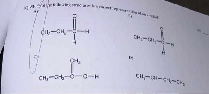 Solved 60) Which of the following structures is a correct | Chegg.com