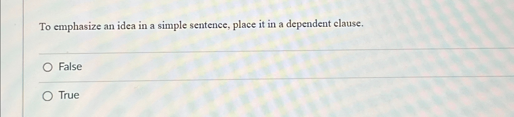 Solved To emphasize an idea in a simple sentence, place it | Chegg.com