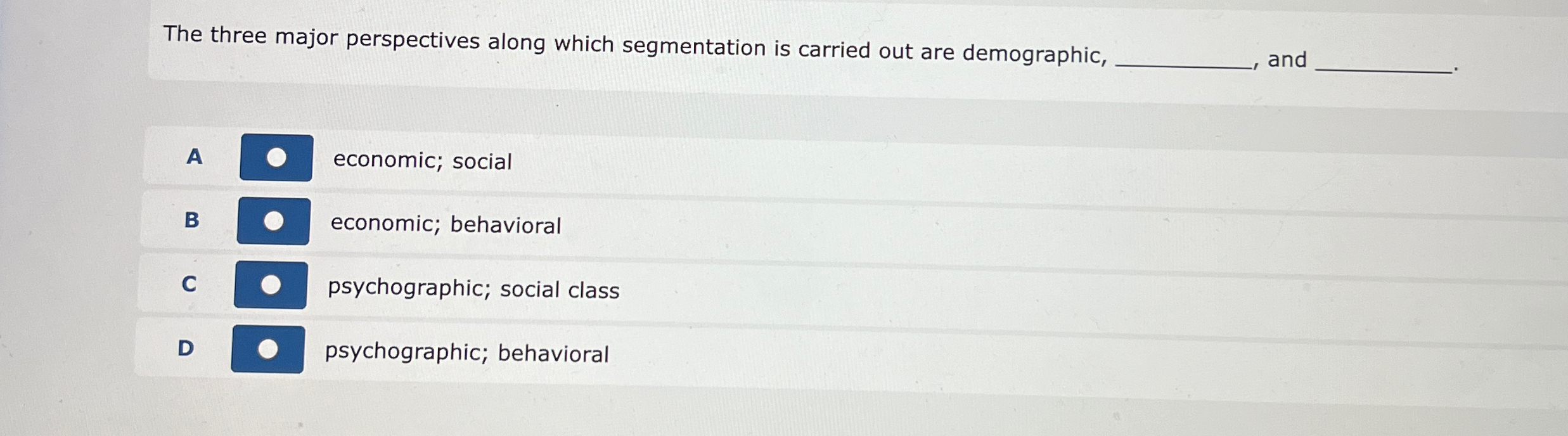 Solved The three major perspectives along which segmentation | Chegg.com