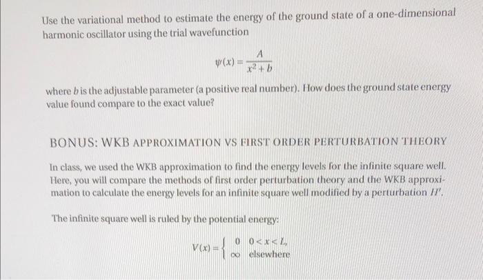 Solved a Use the variational method to estimate the energy | Chegg.com