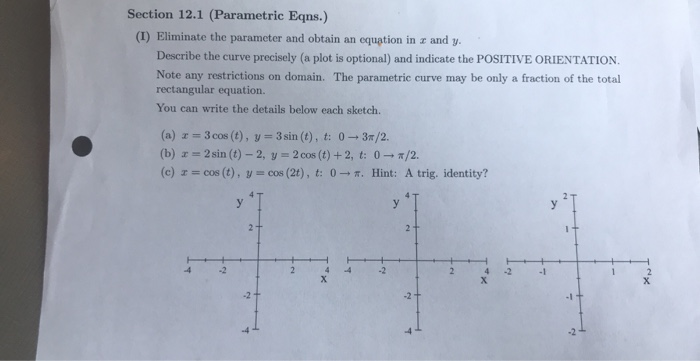 Solved Section 12.1 (Parametric Eqns.) (I) Eliminate the | Chegg.com