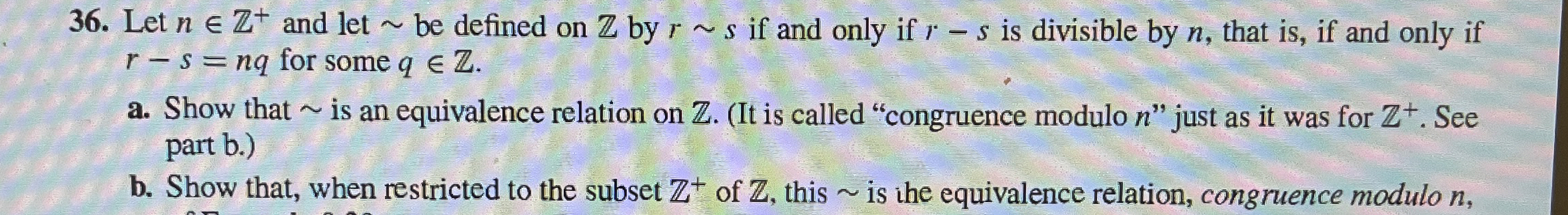 Solved Let ninZ+and let ∼ ﻿be defined on Z ﻿by r∼s ﻿if and | Chegg.com