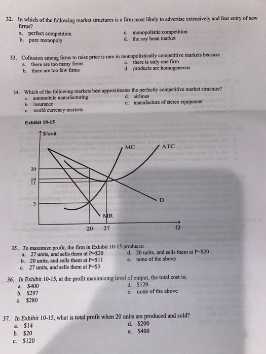 Solved 32. In Which of the following market structures is a | Chegg.com