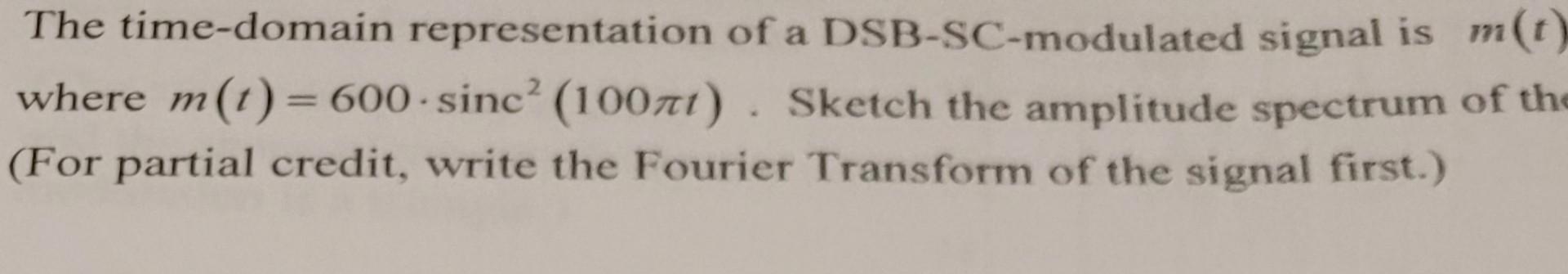 Solved The time-domain representation of a DSB-SC-modulated | Chegg.com