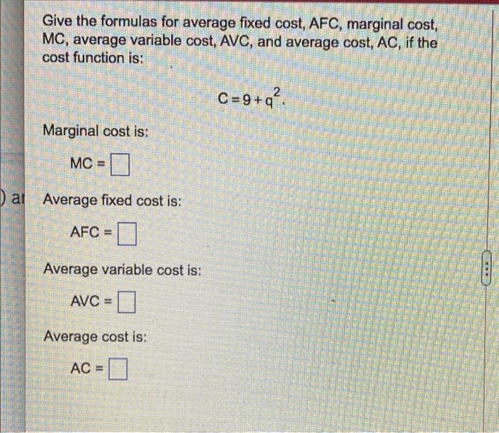 Solved Give the formulas for average fixed cost, AFC, | Chegg.com