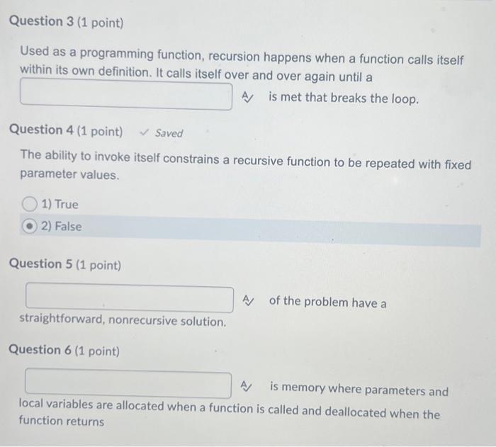 Solved Used as a programming function, recursion happens | Chegg.com