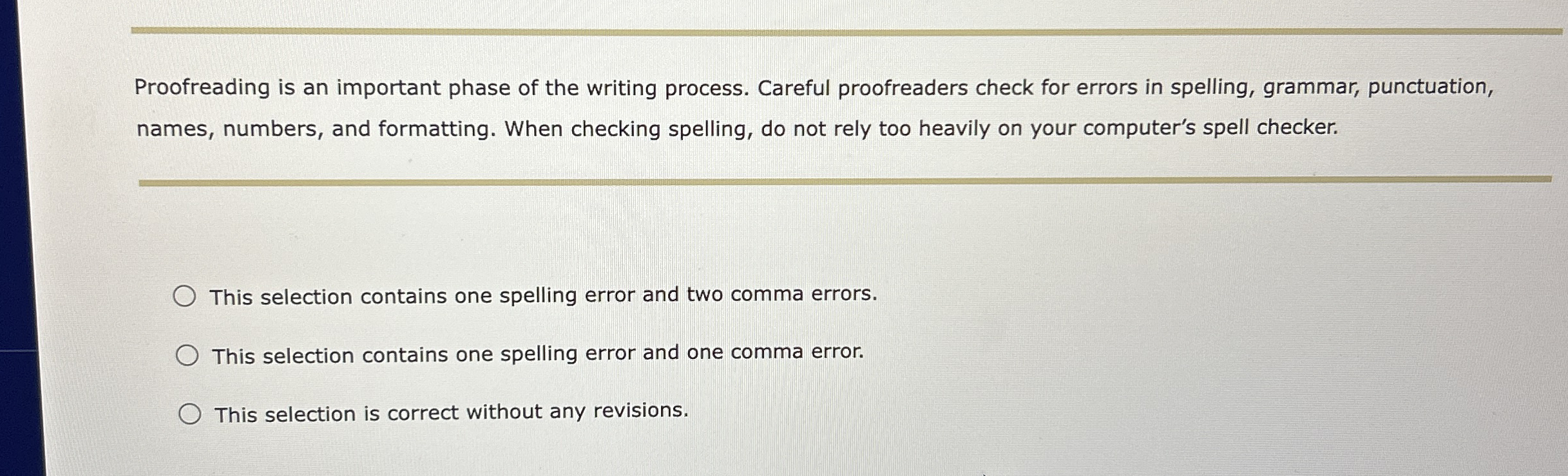 Solved Proofreading is an important phase of the writing | Chegg.com