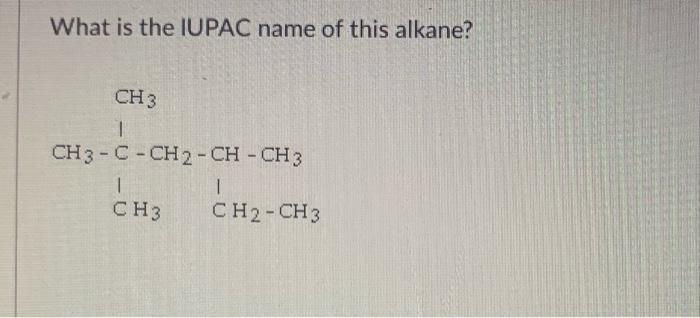 Solved What is the name for the following? CH3 CH3 - C -CH 2 | Chegg.com