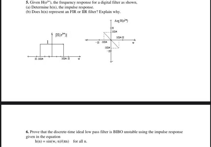 Solved 5. Given H(ejw), the frequency response for a digital | Chegg.com