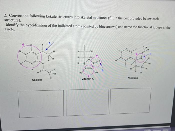 Solved 2. Convert the following kekule structures into | Chegg.com Solved 2. Convert the following kekule structures into | Chegg.com