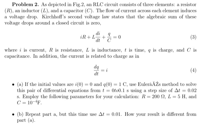 Solved Problem 2. As depicted in Fig.2, an RLC circuit | Chegg.com