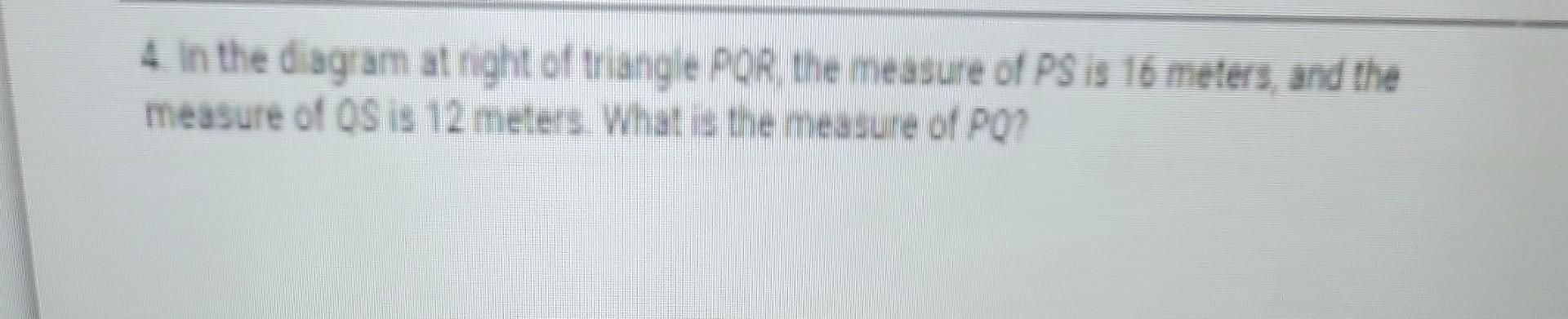 Solved 4 in the diagram at right of triangle PQR, the | Chegg.com