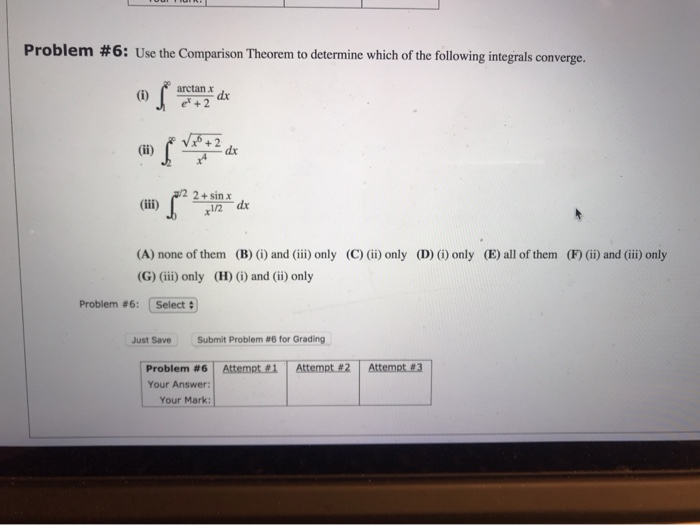 Solved Problem #6: Use the Comparison Theorem to determine | Chegg.com