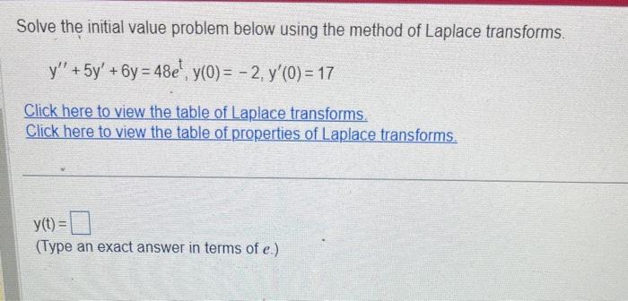 Solved Solve the initial value problem below using the | Chegg.com