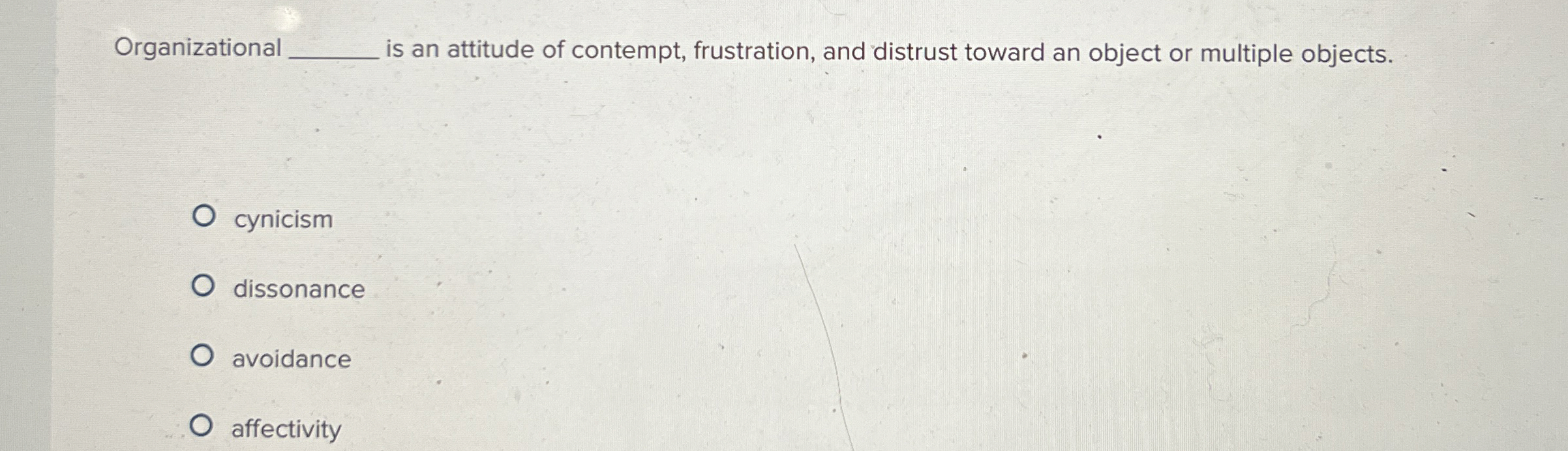 Solved Organizational ﻿is an attitude of contempt, | Chegg.com