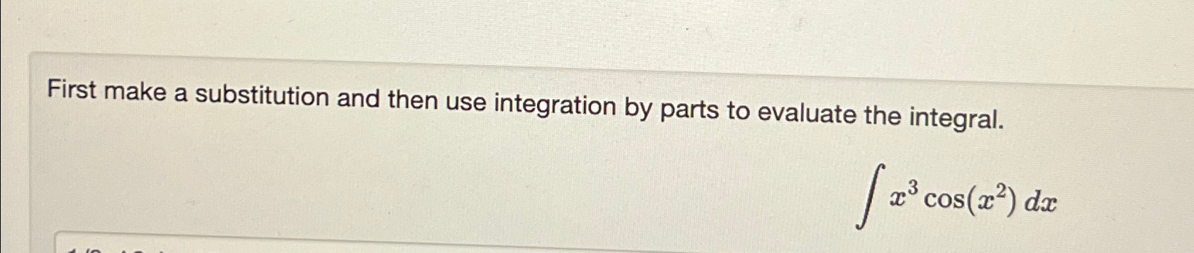 Solved First make a substitution and then use integration by | Chegg.com