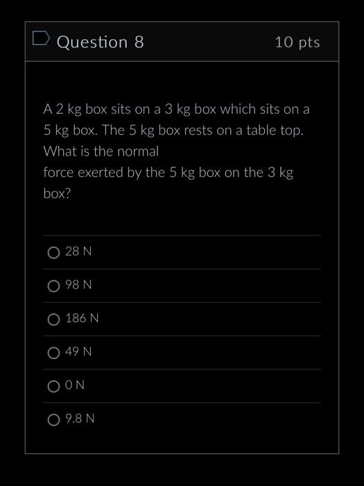 Solved Question 8 10 pts A 2 kg box sits on a 3 kg box which | Chegg.com