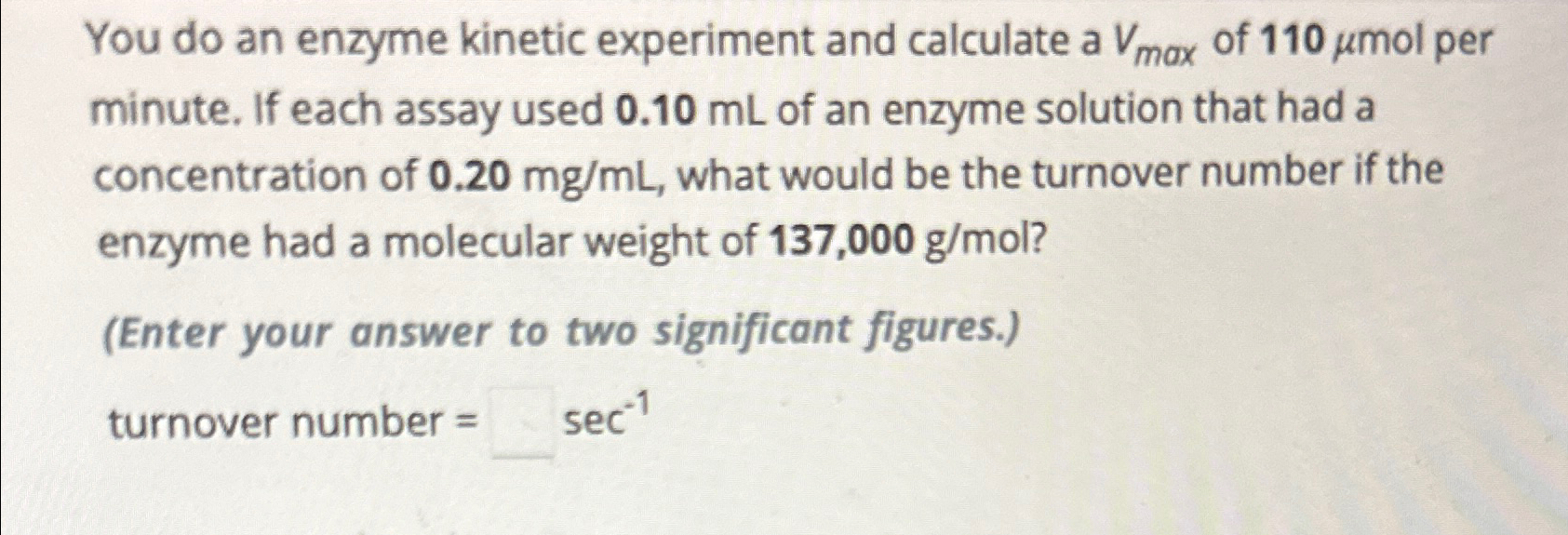 Solved You do an enzyme kinetic experiment and calculate a | Chegg.com
