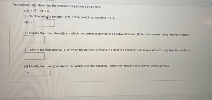 Solved The function s(t) describes the motion of a particle | Chegg.com