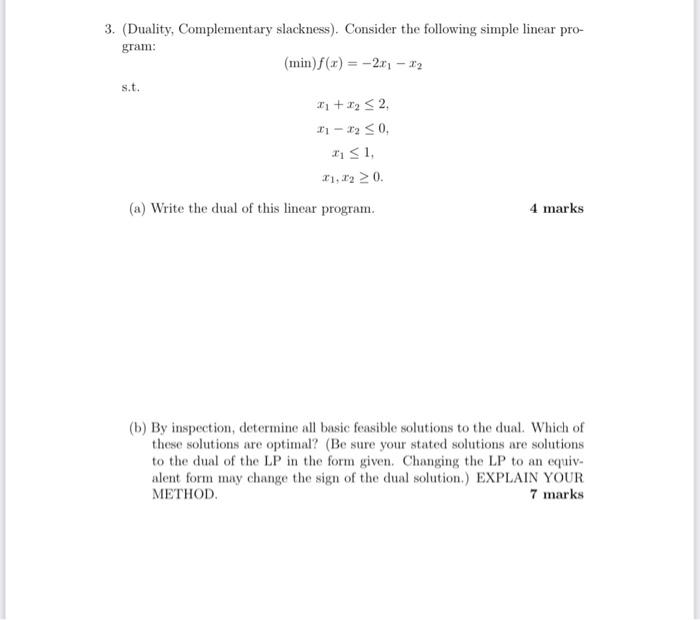 Solved 3. (Duality, Complementary slackness). Consider the | Chegg.com