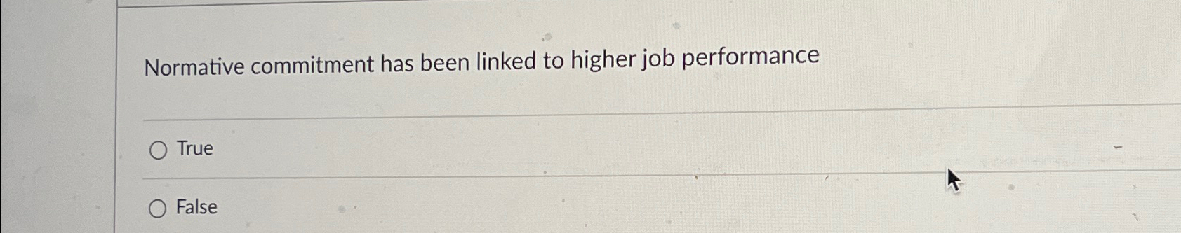 Solved Normative commitment has been linked to higher job | Chegg.com