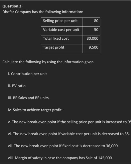 Solved Question 1: - Define break-even analysis and | Chegg.com
