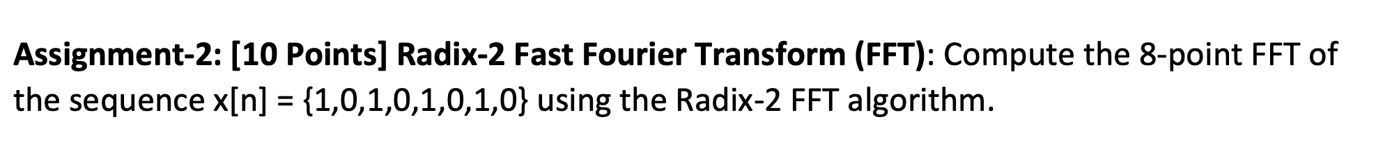 Radix-2 ﻿Fast Fourier Transform (FFT): Compute the | Chegg.com