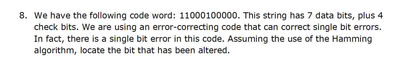 Solved We have the following code word: 11000100000 . ﻿This | Chegg.com