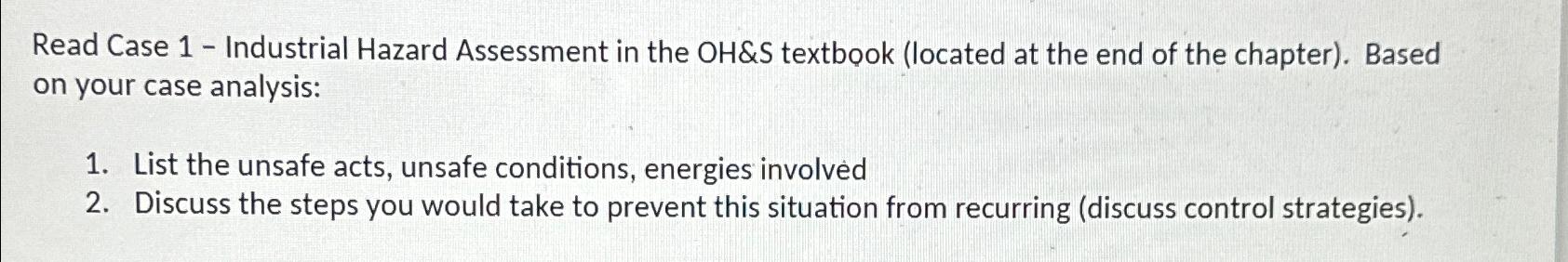 Solved Read Case 1 - ﻿Industrial Hazard Assessment in the | Chegg.com