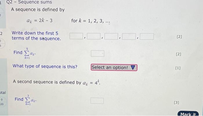Solved A sequence is defined by ak=2k−3 for k=1,2,3,… Write | Chegg.com